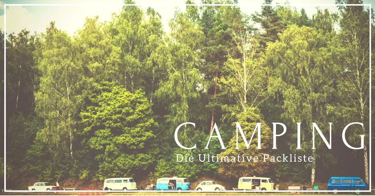 Ultimative Camping Packliste (2023) - Zum Ausdrucken und Abhaken