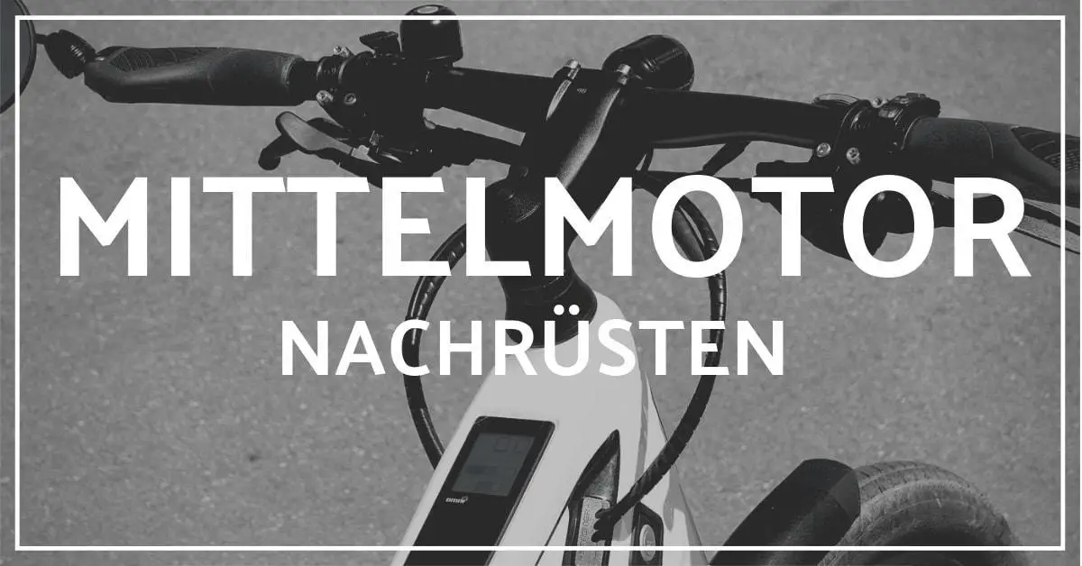 E Bike Nachrusten Mittelmotor