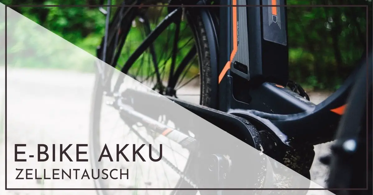 E Bike Akku Zellentausch Erfahrungen