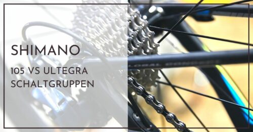 Shimano 105 vs Ultegra - Was ist besser für Sie?