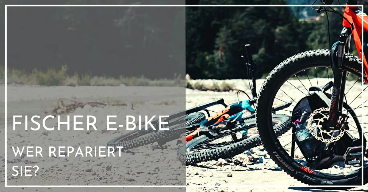 Wer Repariert Fischer E Bike